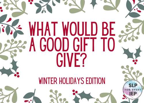 Which Gift Idea is the Best? An Open-Ended Inferencing Language Activity