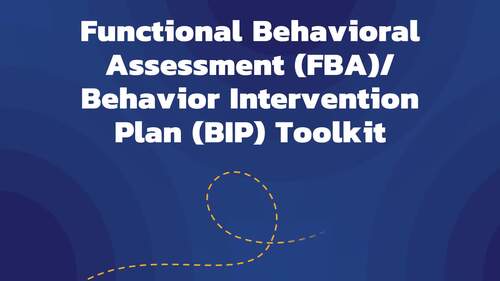 Functional Behavioral Assessment (FBA)/ Behavior Intervention Plan (BIP ...