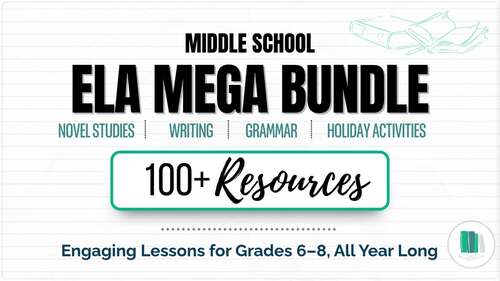 Middle School ELA Mega Bundle | Novel Units + Grammar + Writing (Grades ...