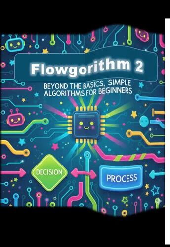 Flowgorithm 2 - Beyond the Basics | Programming and Algorithms by ...