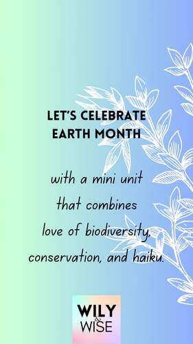 April is Earth Month Microlearning Mini Unit - Earth Day Haiku by Wily ...