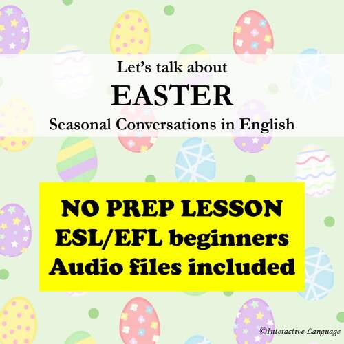 Let's Talk About Easter-ESL Newcomer Curriculum Auditory Comprehension