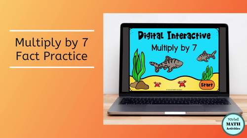 Digital Multiply by 7 Fact Fluency Practice Self-Checking Activity