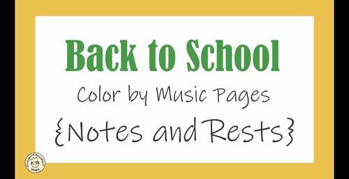 Back to School Music Coloring Activities | Color-by-Note and Rest