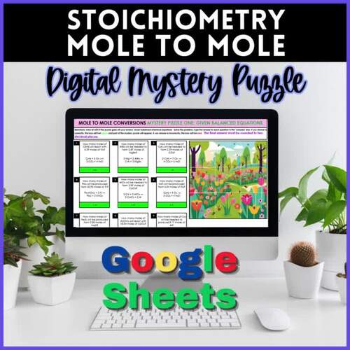Stoichiometry: Mole to Mole Conversions GOOGLE SHEETS DIGITAL MYSTERY ...