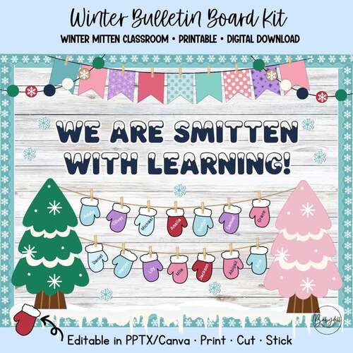 Winter Mitten Bulletin Board Kit: Smitten With Learning | Editable ...