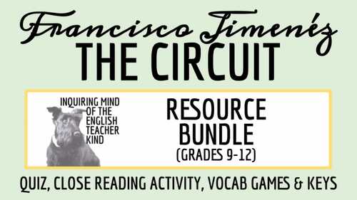 "The Circuit" by Francisco Jiménez Quiz, Close Reading, and Vocab Games ...