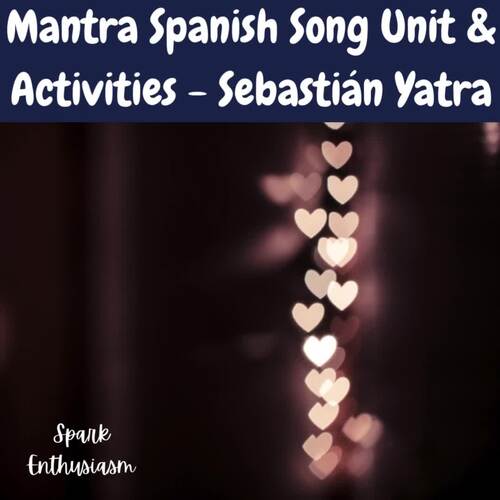 Mantra Spanish Song Unit & Activities - Sebastian Yatra | TPT