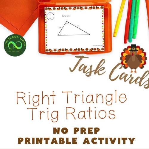 Thanksgiving Task Cards - Right Triangle Trig Ratios (SOH-CAH-TOA) - NO ...