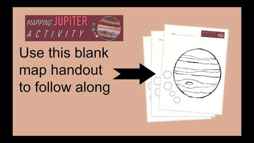 Mapping JUPITER - Step-by-Step Slides and Handouts - moons, storms, and ...