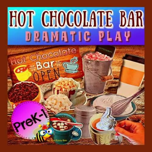 Dramatic Play Hot Chocolate Bar By Miss Fuzzy Bee Tpt