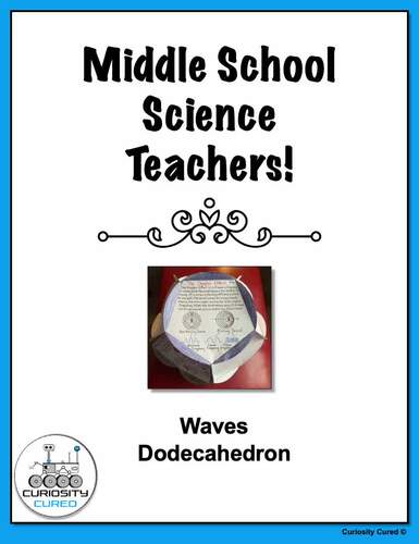 Waves Dodecahedron Review Activity/Middle School Science -STEM | TPT