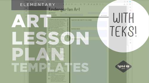 Editable Art Lesson Plan Templates - With TEKS | ELEMENTARY by Typed Up ...