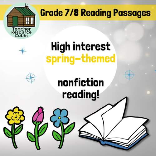 High Interest Nonfiction Reading Passages for Spring (Grade 7/8 Language)
