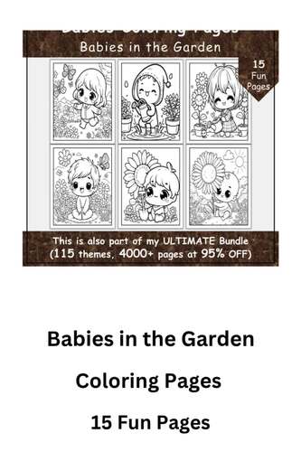 Babies Playing in The Garden | 15 Printable Coloring Sheets to Spark ...