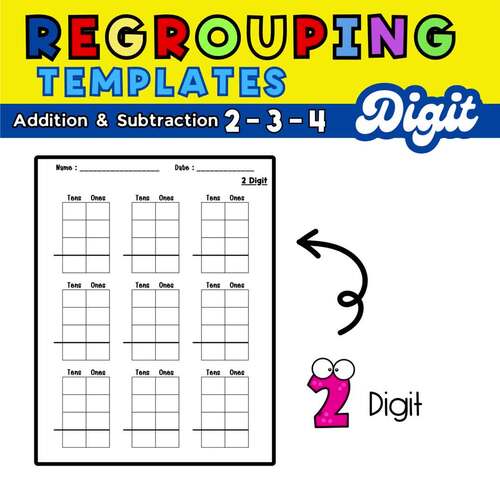 Regrouping Template for 2 , 3 and 4 Digit Addition or Subtraction
