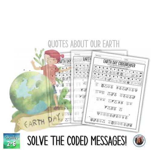 Earth Day Codebreaker Worksheets, Quotes About Our Earth, No Prep