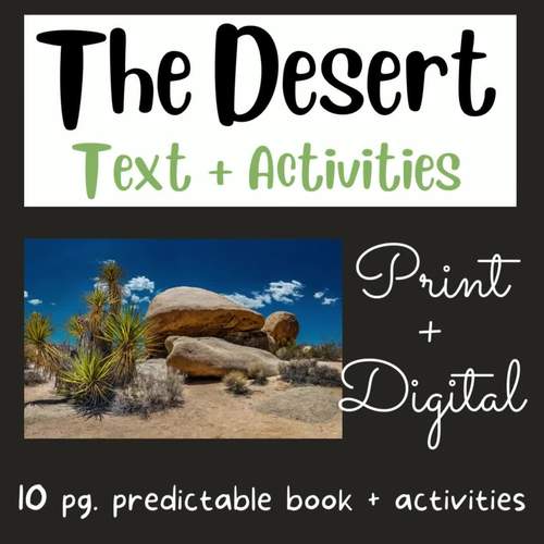 THE DESERT Predictable Nonfiction Text with Activities Print and Digital