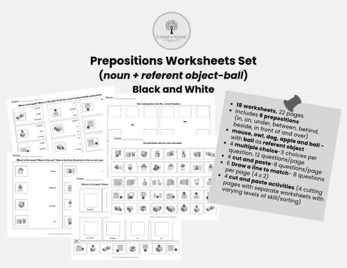 Prepositions Worksheets Set-Black and White (ABLLS-R aligned C51, G35)