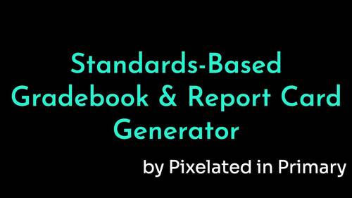 K-5 Standards-Based Gradebook & Report card Generator Bundle | TPT