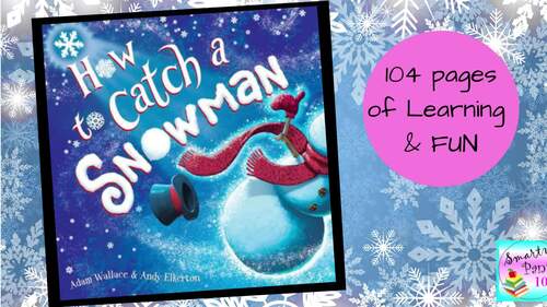 How to Catch a Snowman - Read Aloud, ELA, Writing, Games - Winter