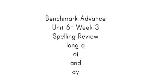 Benchmark Advance First Grade Unit 6 Week 3 Spelling Review Video