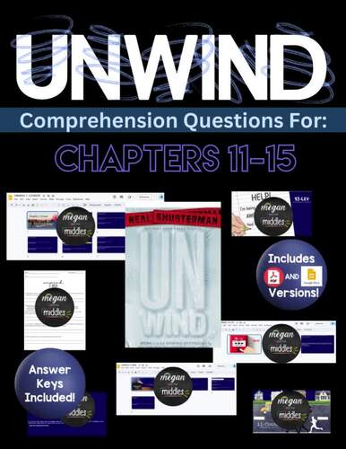 UNWIND: Comprehension Questions and Answer Keys for Chapters 11-15
