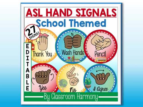 ASL Classroom Hand Signals: School Themed Sign Language Editable Posters