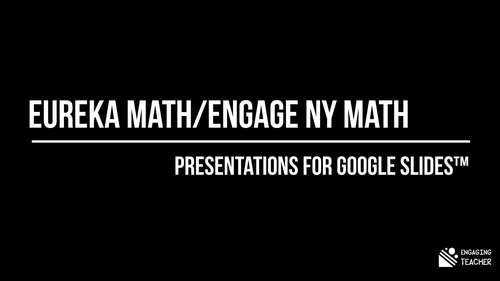Eureka Math Presentations for Google Slides™ - Kindergarten Module 3