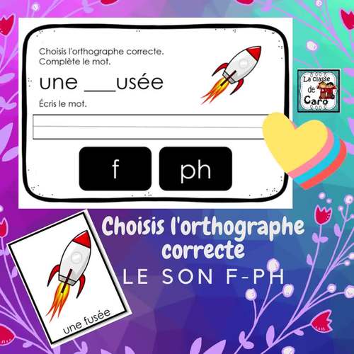 Choisis l'orthographe correcte Le son F PH by La classe de Caro