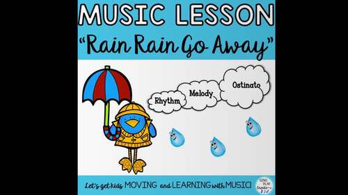 Music Lesson: "Rain, Rain, Go Away" Song and Activities by SING PLAY CREATE