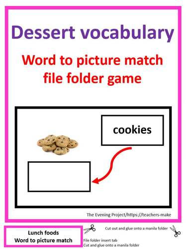 Dessert vocabulary word to picture file folder match for Special Education