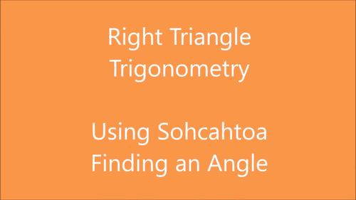 Using SOHCAHTOA to Find an Angle Measure (lesson video) | TPT