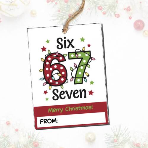Six Seven Christmas Gift Tags from Teacher, 67 Merry Christmas Gift Tags
