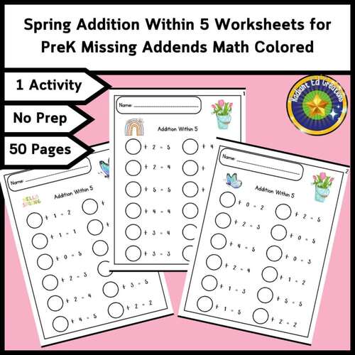 Spring Addition Within 5 Worksheets for PreK Missing Addends Math Colored