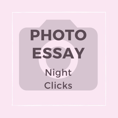 Photo Essay Video/Assignment Sheet/Rubric (Night Clicks) by Media Mama