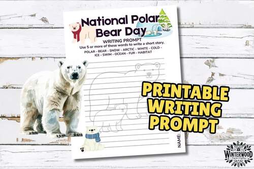 National Polar Bear Day Writing Prompt (2/27) February 27 Winter Animal ...