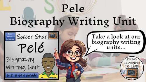 Pele Biography Project & Writing Unit | 5th Grade & 6th Grade | TPT
