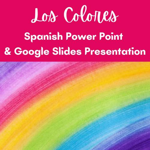 Colors Vocabulary Power Point in Spanish - Los colores - Google Slides