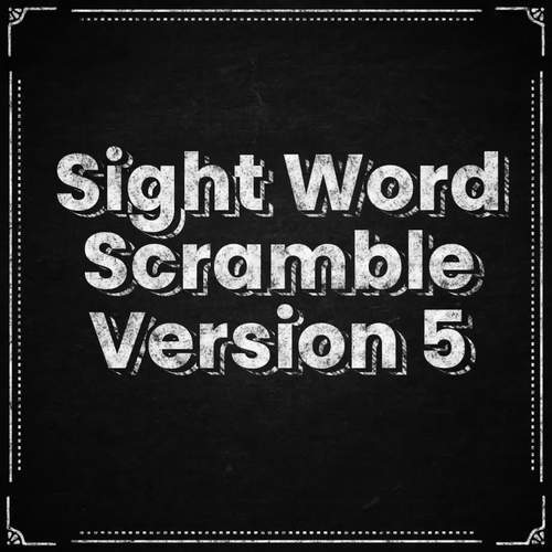 DOLCH SIGHT WORD SCRAMBLE Mix it, Fix it! Making Sight Words Version 5