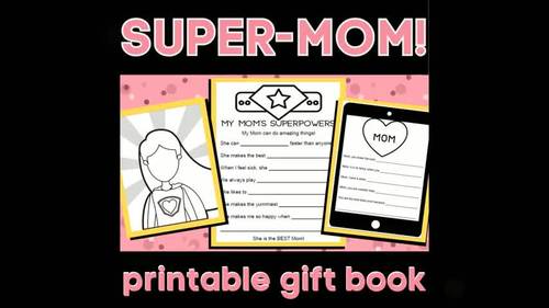 MOTHERS DAY **SUPER MOM!!** Printable gift for Mother's Day! | TpT