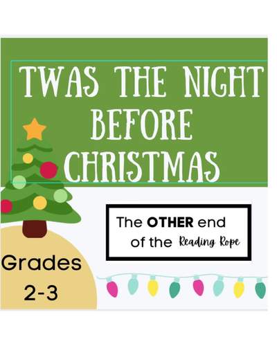 2-3 Twas the Night Before Christmas - close reading mini unit | TpT