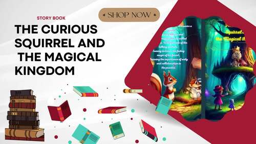 STORY " The Curious Squirrel and the Magical Kingdom " by Study Savvy Store