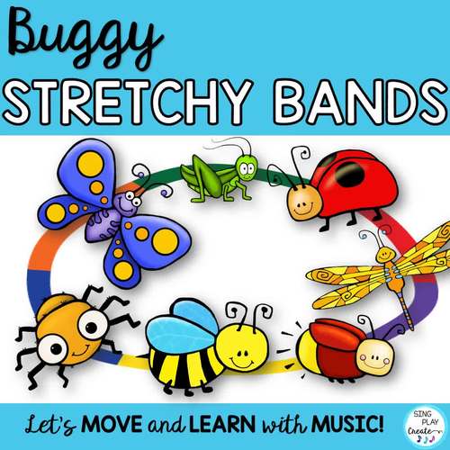 Buggy Stretchy Band Movement Activities for Music, P.E., Movement Classes