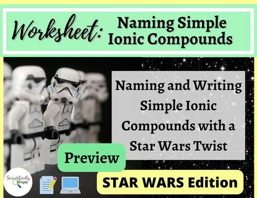 Star Wars Edition-Naming Simple Ionic Compounds WS (Print and Digital)