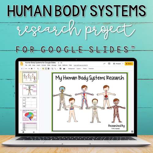 Human Body Systems Project for Google Slides™ DISTANCE LEARNING | TpT