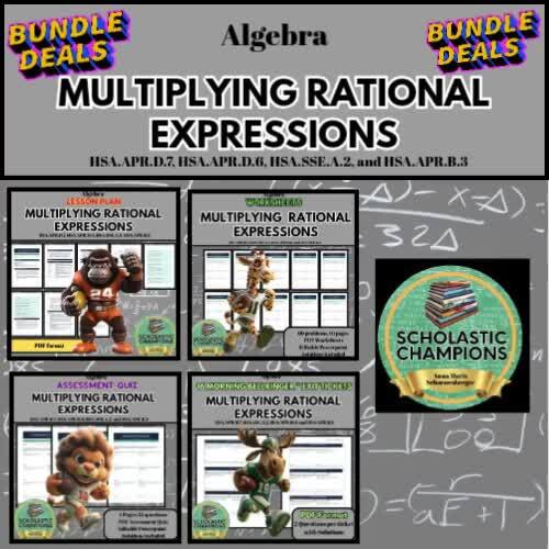 MULTIPLYING RATIONAL EXPRESSIONS - Algebra Unit Curriculum BUNDLE