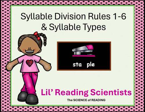 Syllable Division Rules #1-6 and the 6 Syllable Types - Set 1 | TPT
