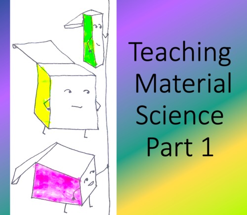 Teaching "Material Science" - Part 1 by Julie Smith | TPT