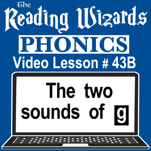 Phonics Video/Easel Lesson - The Two Sounds of G - Reading Wizards #43B